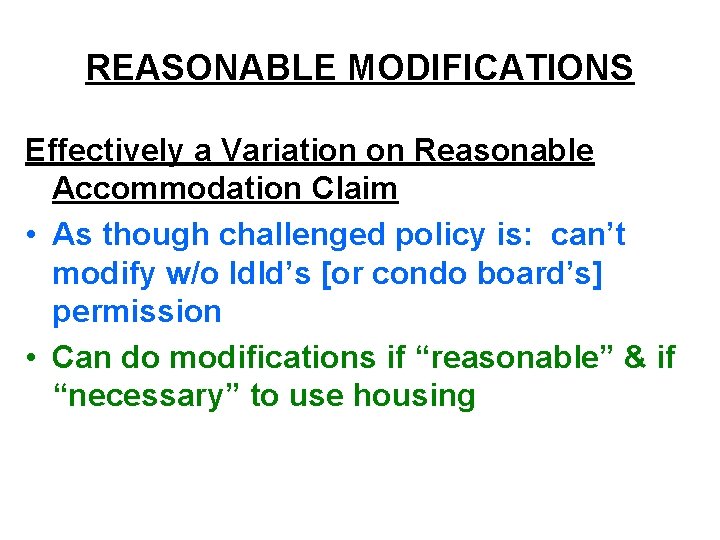 REASONABLE MODIFICATIONS 3 For purposes of this subsection