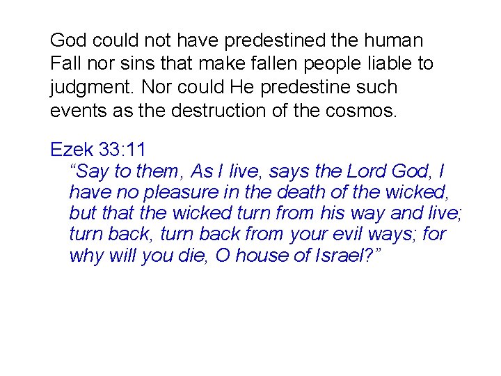 Chapter 6 Predestination Bible verses used to support