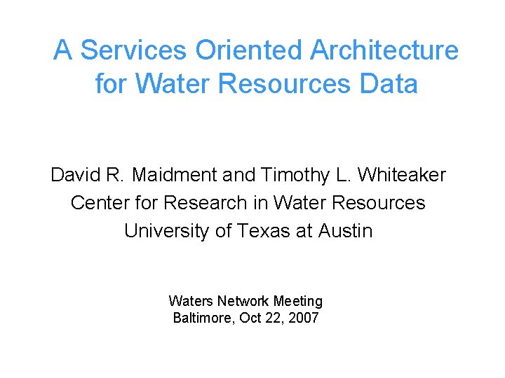 A Services Oriented Architecture for Water Resources Data