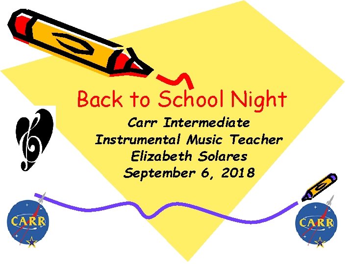 Back to School Night Carr Intermediate Instrumental Music