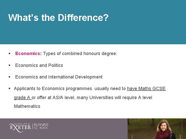 STUDYING BUSINESS Juliette Stephenson Senior Lecturer in Economics