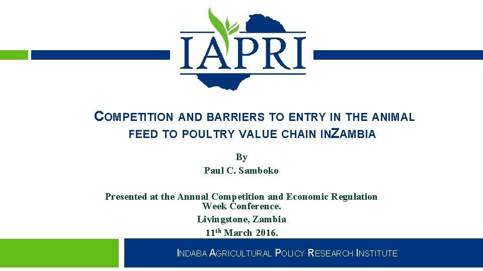 COMPETITION AND BARRIERS TO ENTRY IN THE ANIMAL