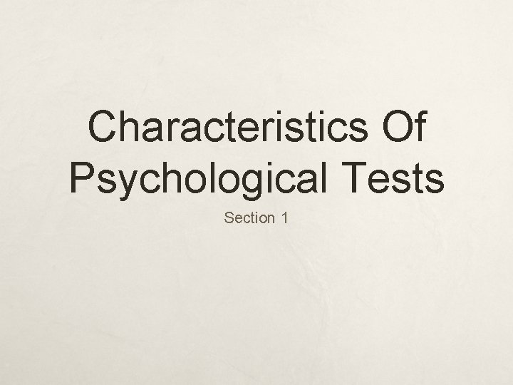 Psychological Testing Chapter 13 Characteristics Of Psychological Tests