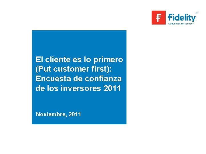 El cliente es lo primero Put customer first