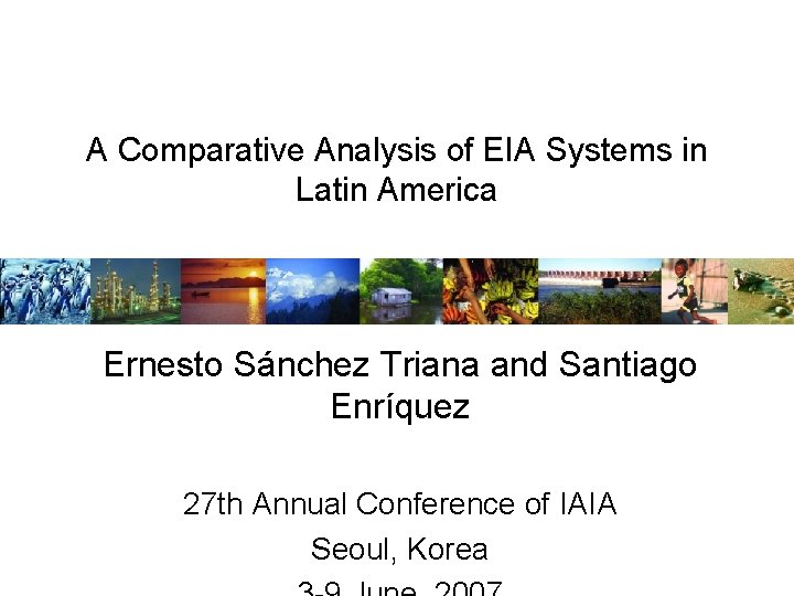 A Comparative Analysis of EIA Systems in Latin