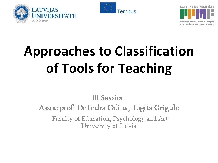 Approaches to Classification of Tools for Teaching III