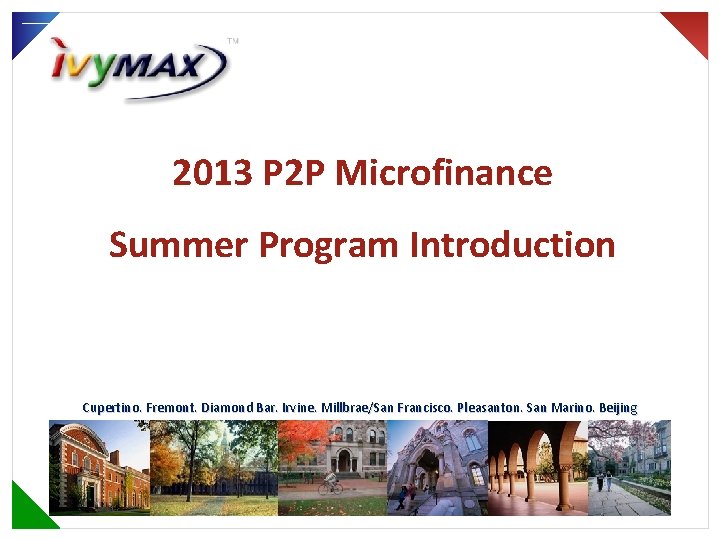 2013 P 2 P Microfinance Summer Program Introduction