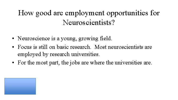 Careers in Neuroscience Frank Johnson Ph D Director