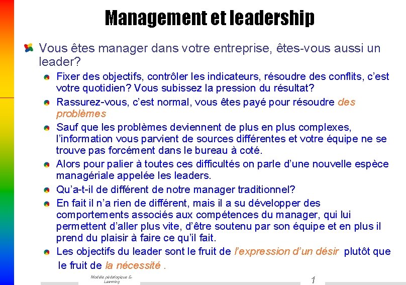 Management et leadership Vous tes manager dans votre