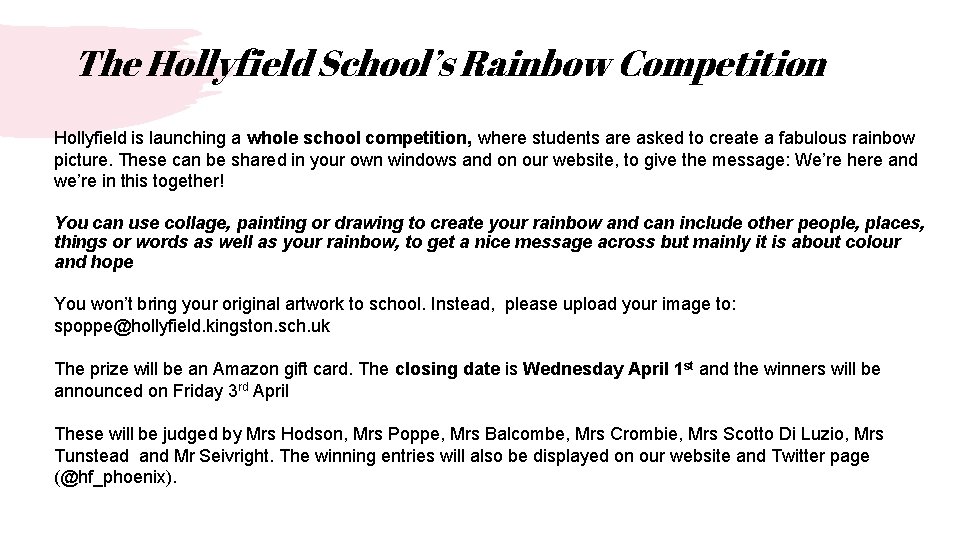 The Hollyfield School is launching a RAINBOW COMPETITION