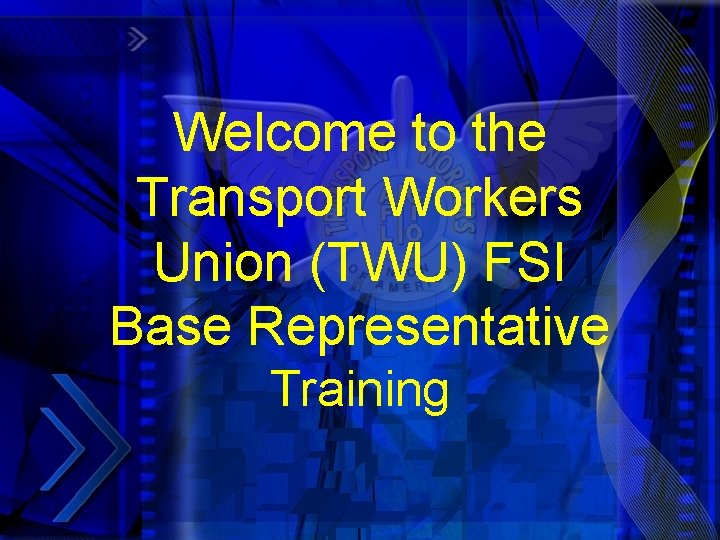 Welcome to the Transport Workers Union TWU FSI