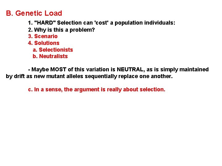 B Genetic Load 1 HARD Selection can cost