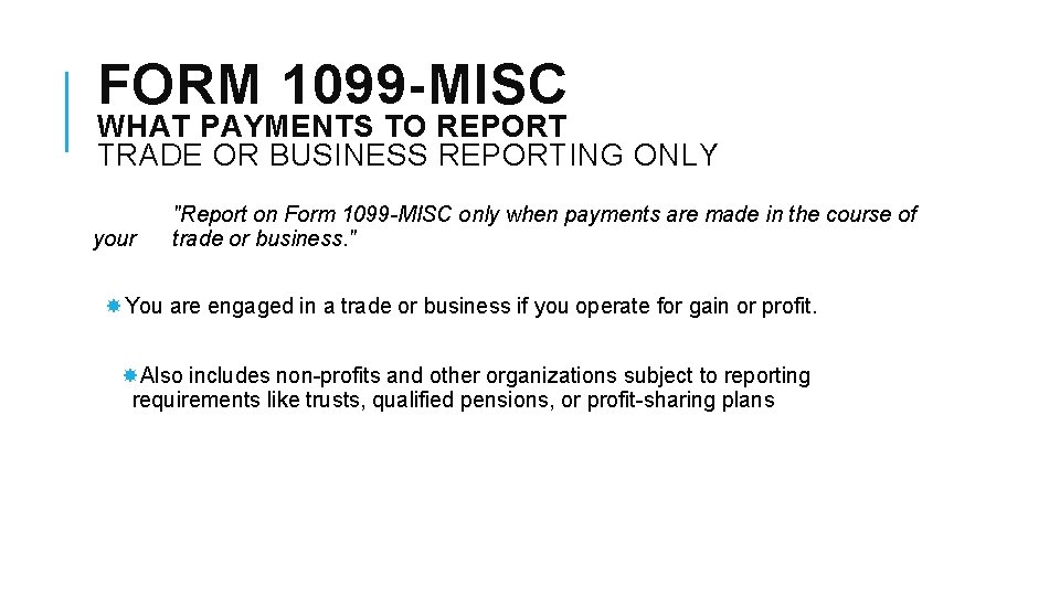 IRS FORM 1099 REPORTING WHAT PAYMENTS TO REPORT
