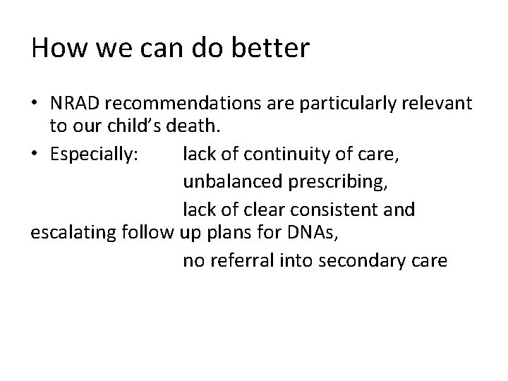 Childhood Asthma Lessons still to be learnt Dr