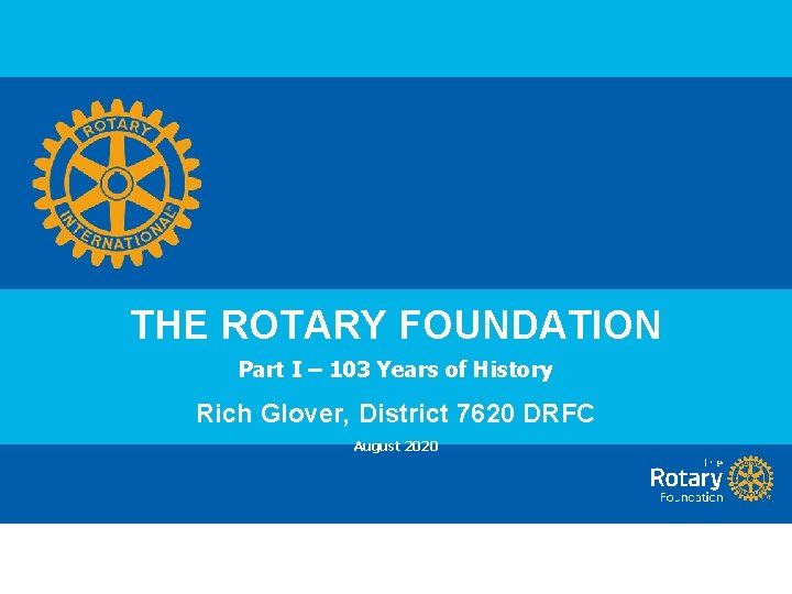 History Of The Rotary Foundation – GMLYP