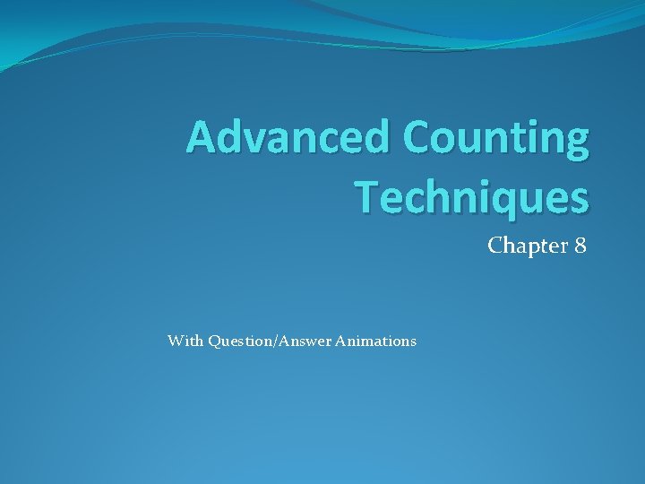 Advanced Counting Techniques Chapter 8 With QuestionAnswer Animations