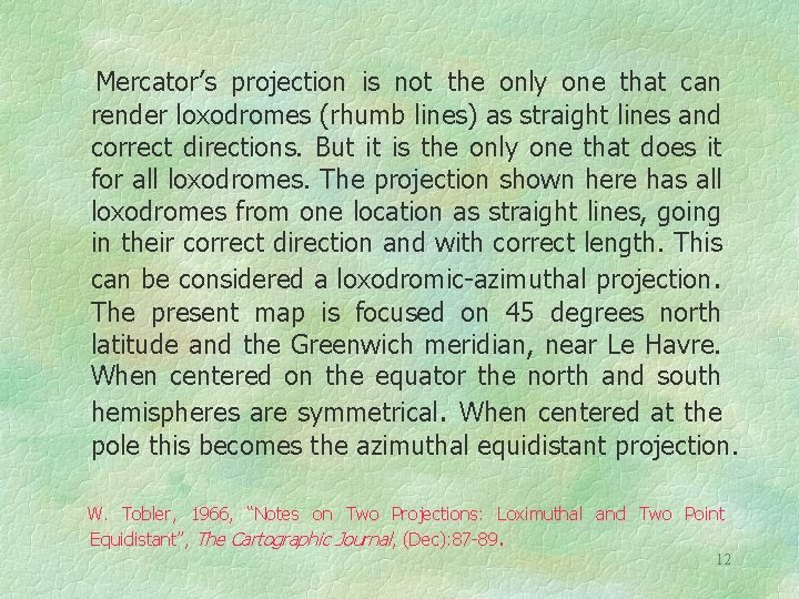 Unusual Map Projections Waldo Tobler Professor Emeritus Geography