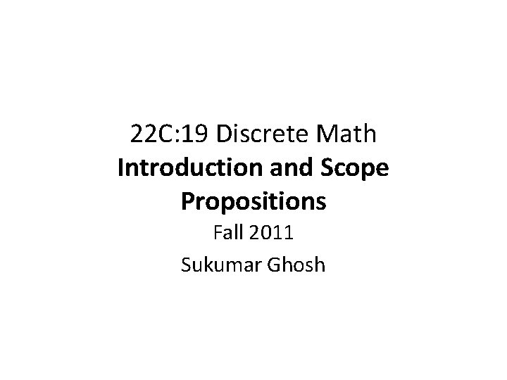 22 C 19 Discrete Math Introduction and Scope
