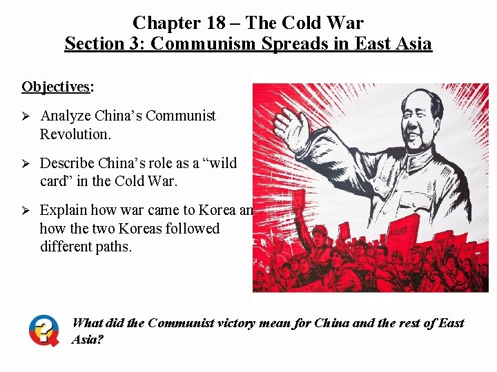Chapter 18 The Cold War Section 3 Communism