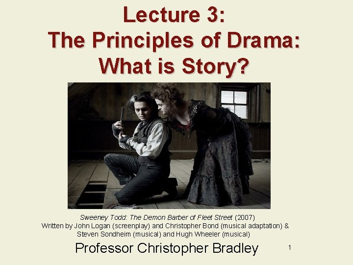Lecture 3 The Principles of Drama What is