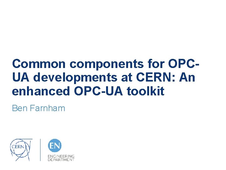 Common components for OPCUA developments at CERN An