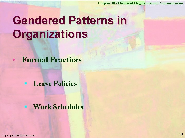 Chapter 10 Gendered Organizational Communication gendered lives Chapter