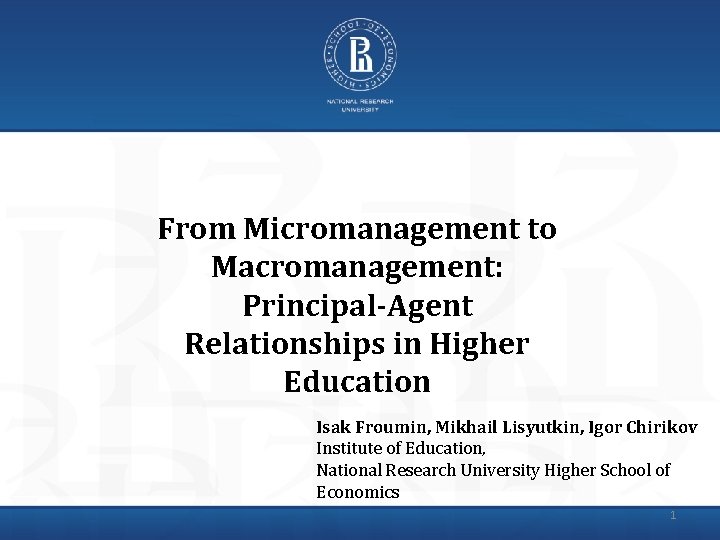From Micromanagement to Macromanagement PrincipalAgent Relationships in ...