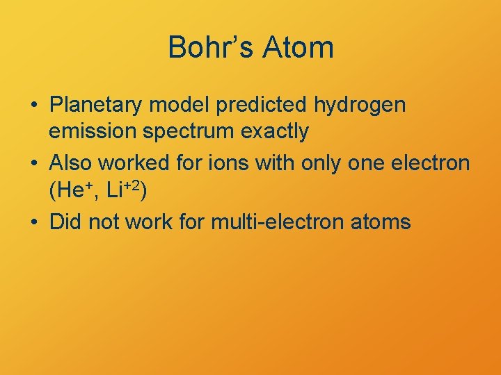 The Quantum Mechanical Atom Bohrs Atom Planetary model