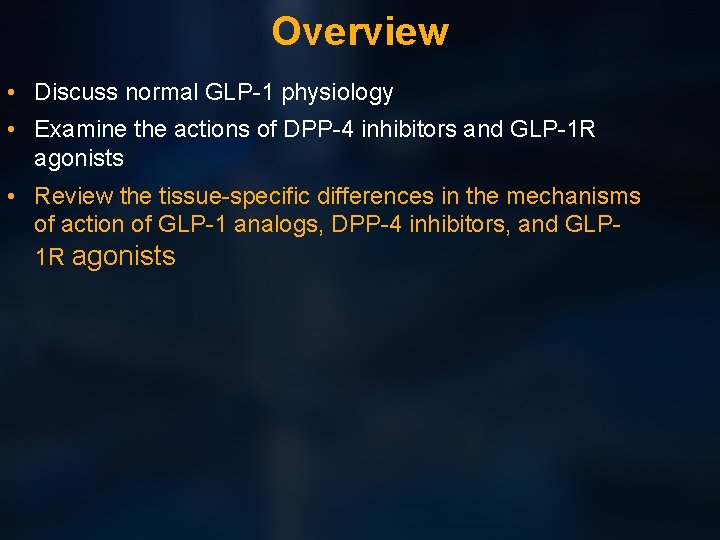 GlucagonLike Peptide1 Receptor GLP1 R Agonists and Dipeptidyl