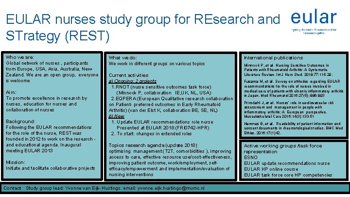EULAR nurses study group for REsearch and STrategy