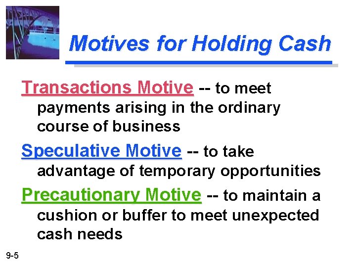 Chapter 9 Cash and Marketable Securities Management 9