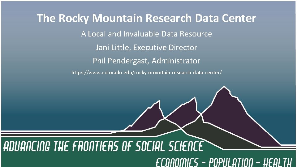 Advancing the Frontiers of Social Science The Rocky