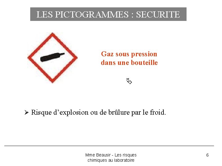 Mme Beausir Les risques chimiques au laboratoire 1