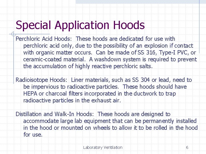Laboratory Ventilation Types of Laboratory Hoods v Constant
