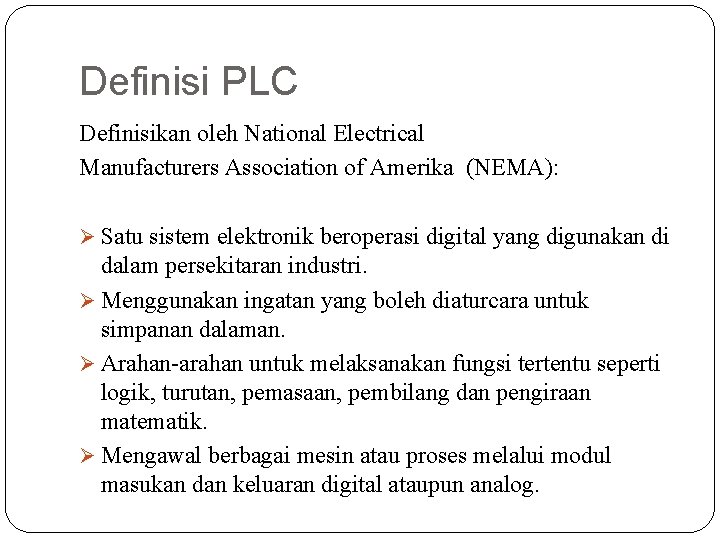 Pengenalan PLC Konsep PLC Hasil Pembelajaran LO Di