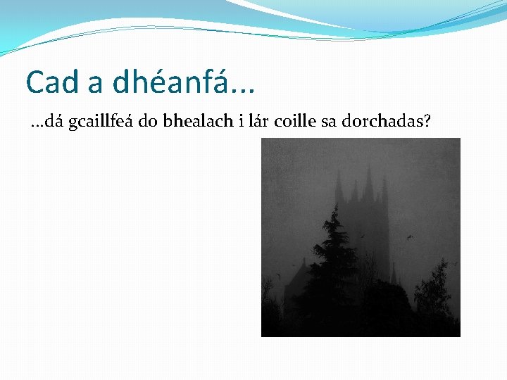 An Modh Coinnollach Bain sid as tr bhriathar