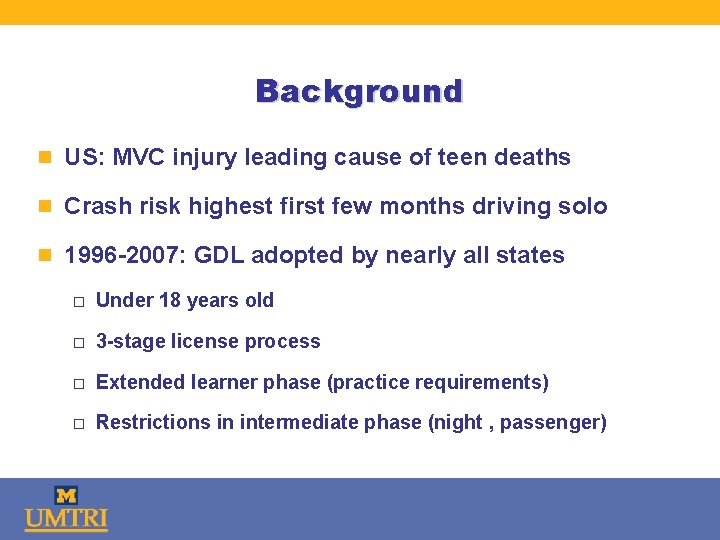 Michigans Graduated Driver Licensing GDL and Beyond Jean