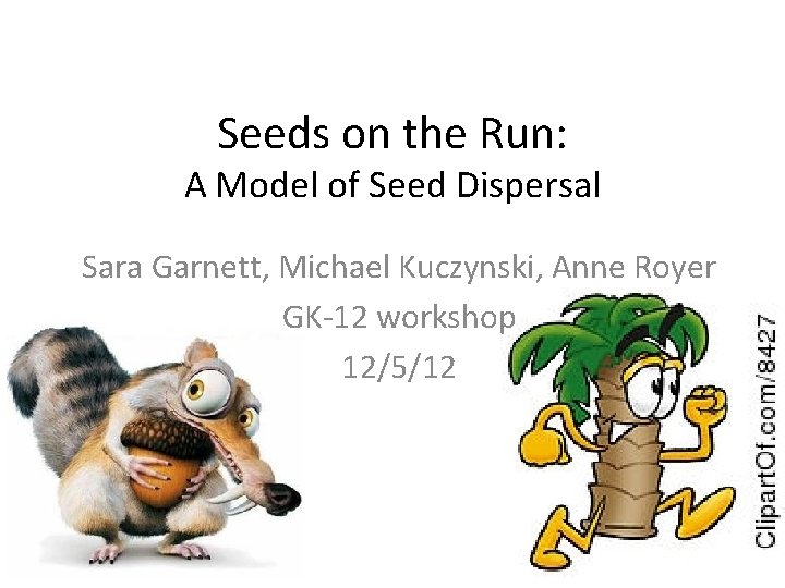 Seeds on the Run A Model of Seed