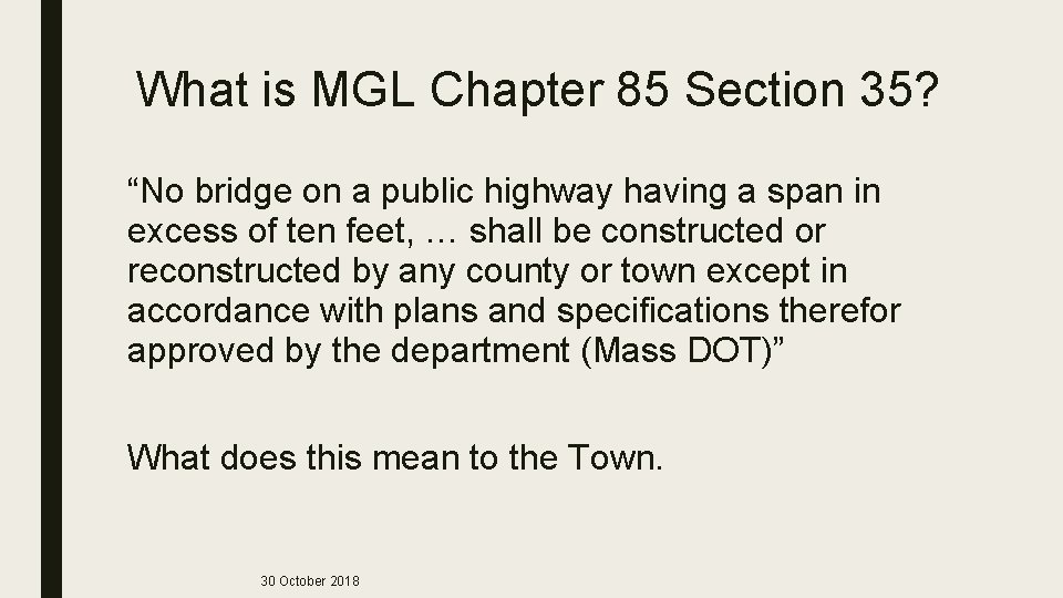 STATION ROAD BRIDGE UPDATE October 30 2018 Fort