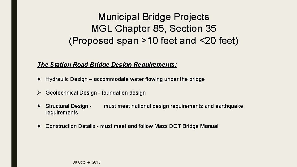 STATION ROAD BRIDGE UPDATE October 30 2018 Fort