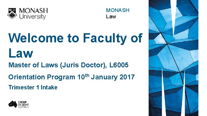 MONASH Law Welcome to Faculty of Law Master