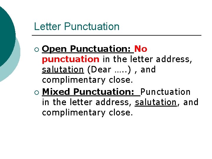 BUSINESS Communications I Standard 5 Students will compose