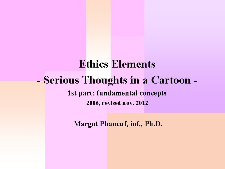Ethics Elements Serious Thoughts in a Cartoon 1