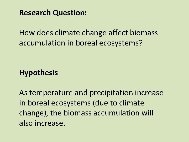 How Does Climate Change Affect Biomass Accumulation in
