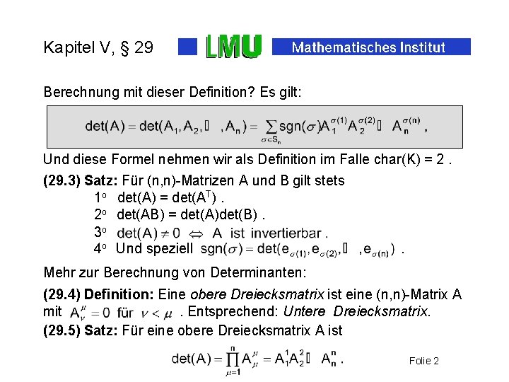 29 Determinanten Eigenschaften und Berechnung 29 1 Definition