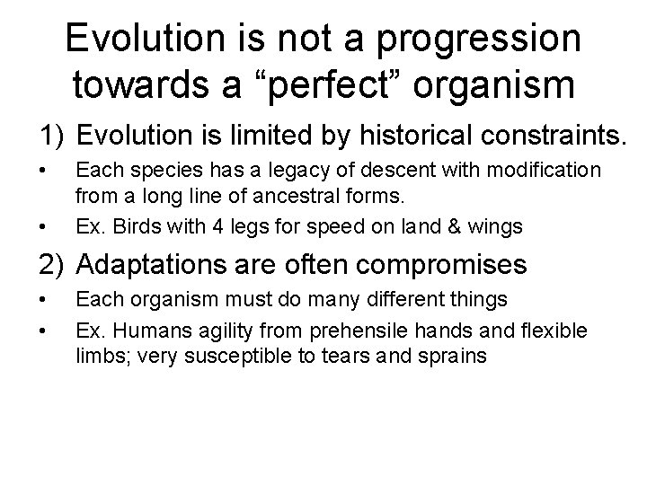 Evolution is not a progression towards a perfect