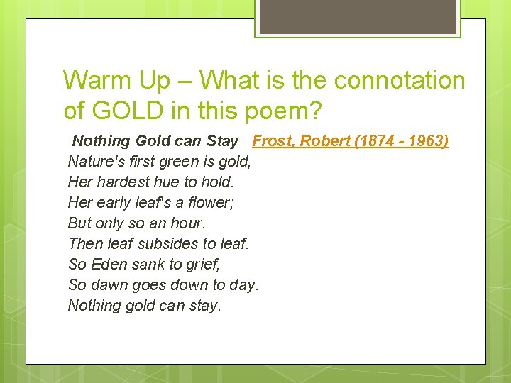 Warm Up What is the connotation of GOLD