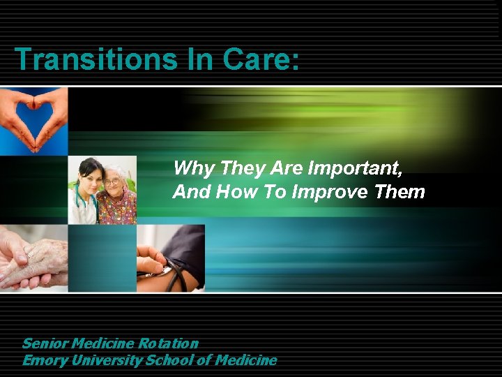 Transitions In Care Why They Are Important And