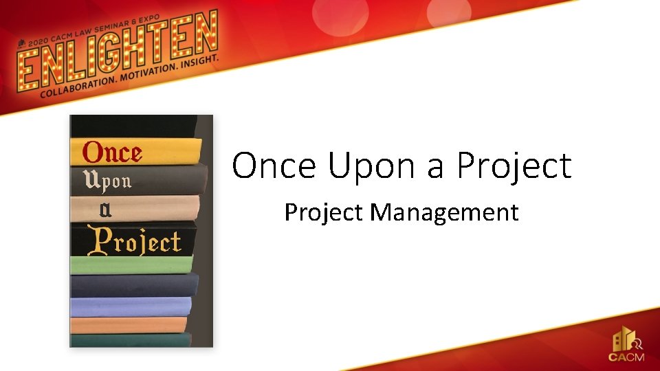 Once Upon a Project Management Northern California Panel