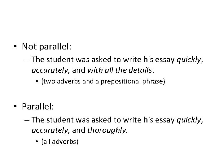 Parallel Structure A key step to becoming an